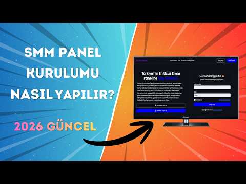EN BAŞTAN SMM PANEL KURULUMU NASIL YAPILIR - SMM PANEL KURMA 2026 (SMM PANEL AÇMA)
