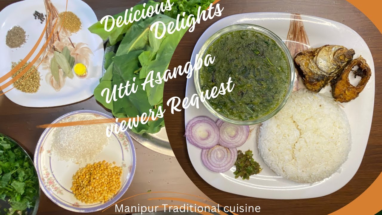Utti (Ooti) Asangba Thongba || Green Utti dish Manipuri Traditional ...