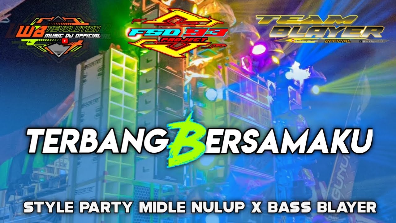 YANG KALIAN CARI MIDLE NULUP2 DJ TERBANG BERSAMAKU FSD93 PROJECT X TEAM BLAYER OFFICIAL - YouTube