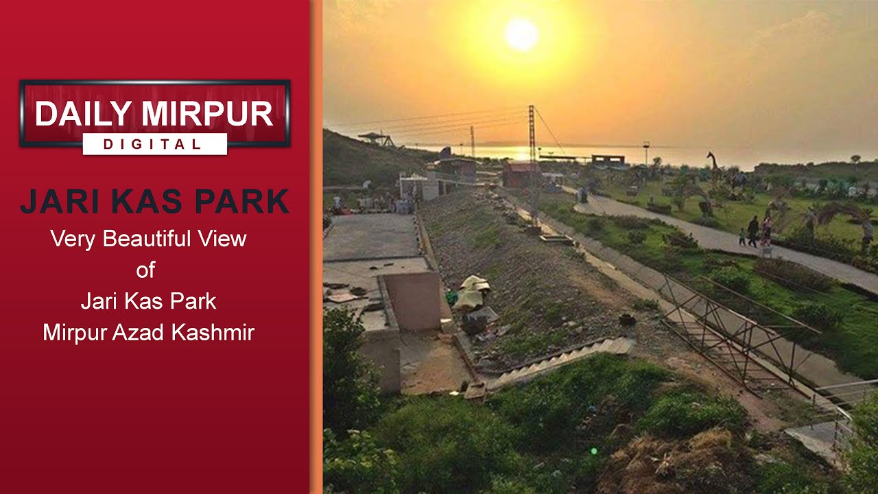 Beautiful Drone View of Mirpur Jari Kas park | Mangla Dam Mirpur ...