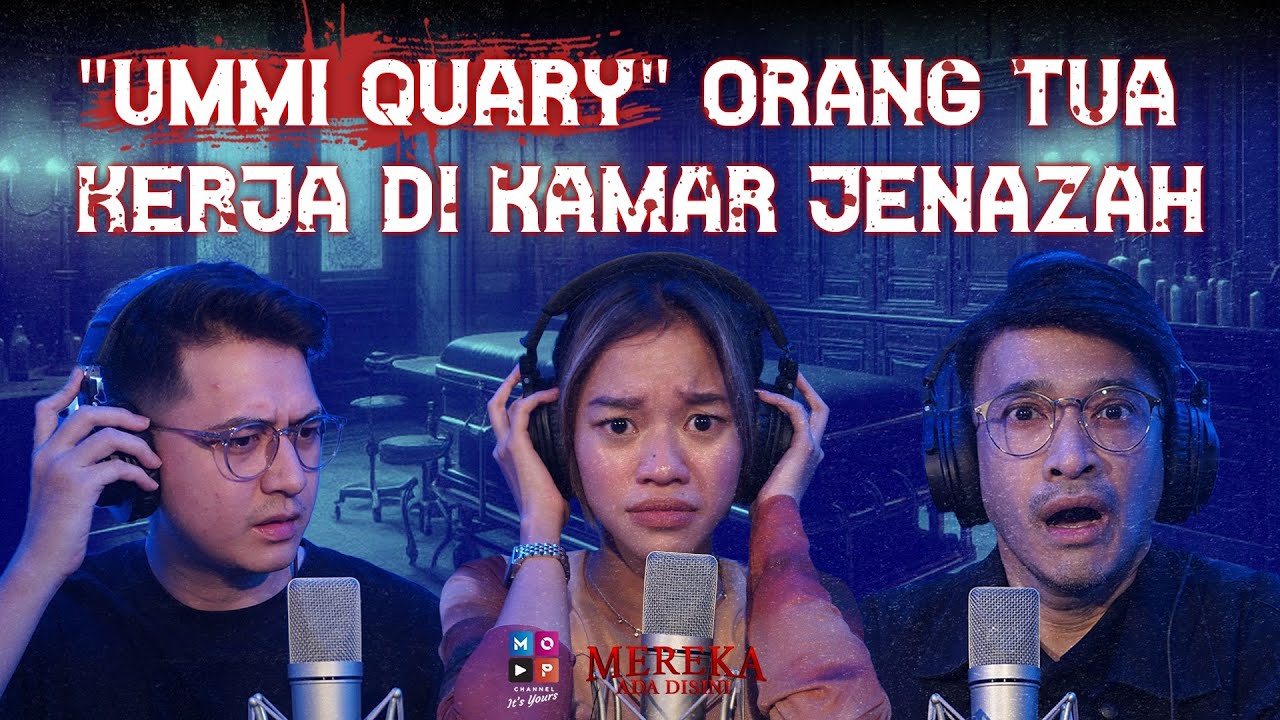LIVE!! UMMI QUARY "ORANG TUA KERJA DI KAMAR JENAZAH" | MEREKA ADA ...