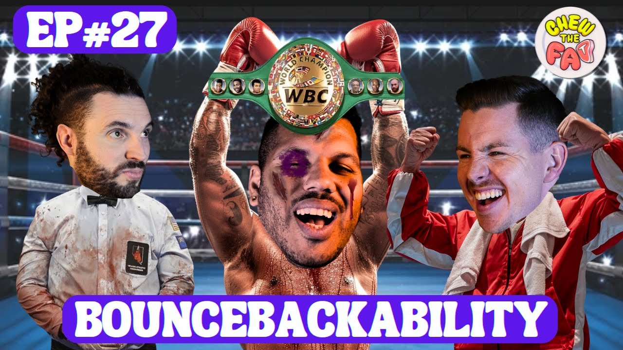 Bouncebackability & Great Comeback Stories | EP27 | Chew The Fat Show ...