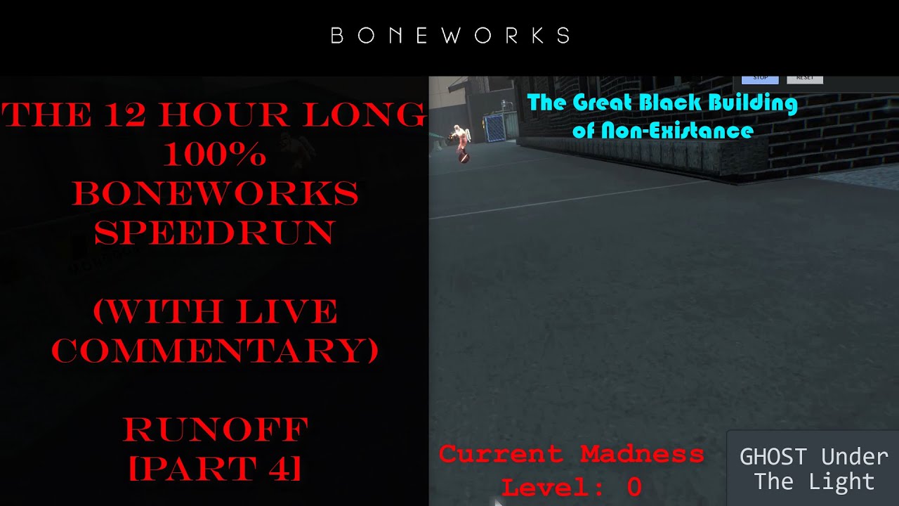 12 Hour Long Speedrun | Boneworks 100% | A Great Runoff :) - YouTube