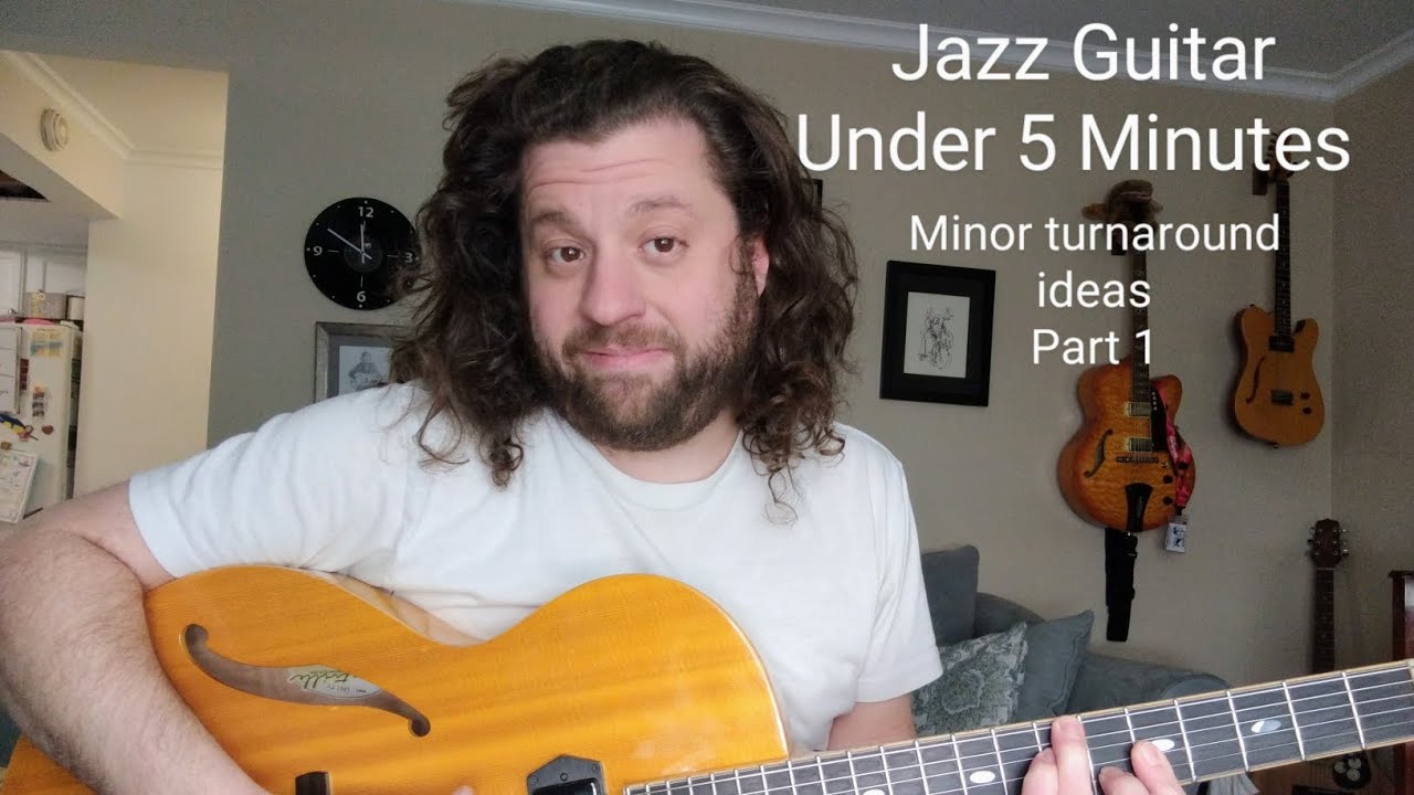 Jazz Guitar Under 5 Minutes| Minor Turnaround ideas Part 1 - YouTube