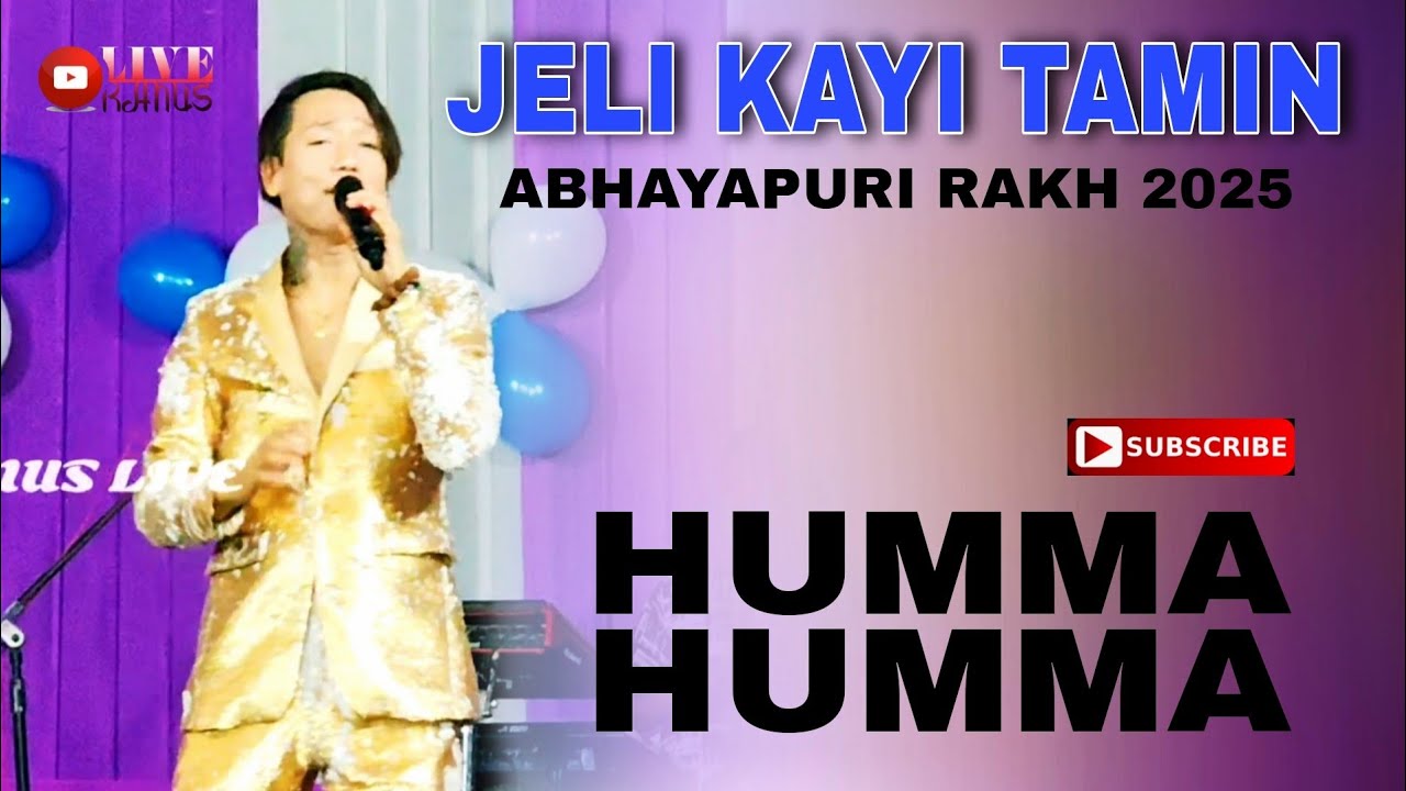 Humma Humma || Jeli Kayi Tamin || Abhayapuri Rakh Mahotsav 2025 ...