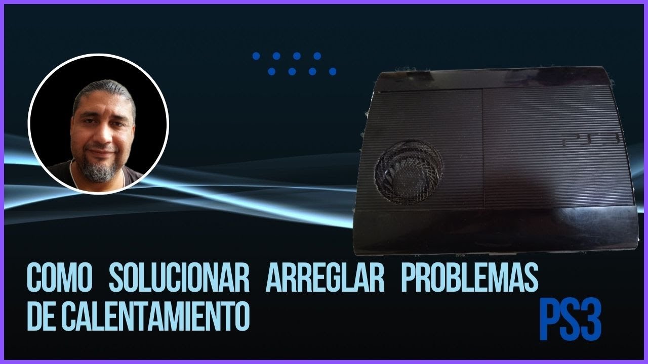 Como solucionar/arreglar problemas de calentamiento en Play Station 3 ...