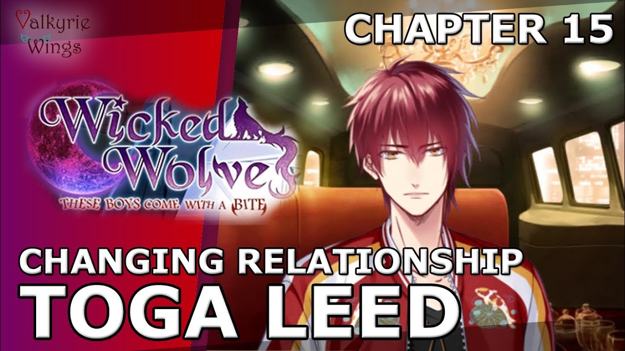 Chapter 15 - Changing Relationship | Toga Leed Route | Wicked Wolves ...