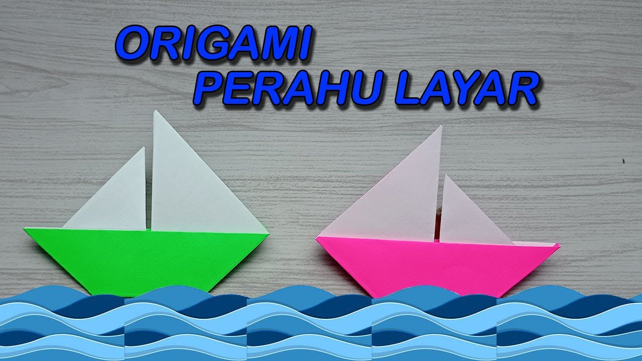 Cara Membuat Origami Perahu Layar Perahu Layar Dari Kertas - YouTube