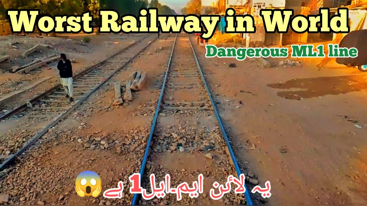 Dangerous ML1 Railway Line in Pakistan | Worst Railway in World | Dirty ...