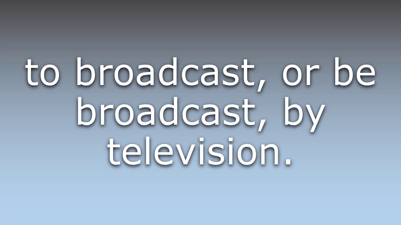 What does Televise mean? - YouTube