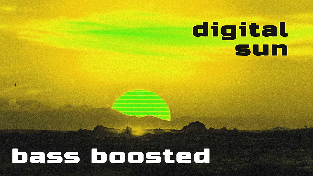Digital Sun (BASS BOOSTED) - YouTube