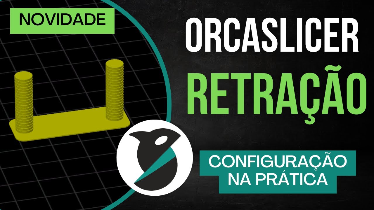 05 - RETRAÇÃO na impressão 3D com Orca Slicer - YouTube
