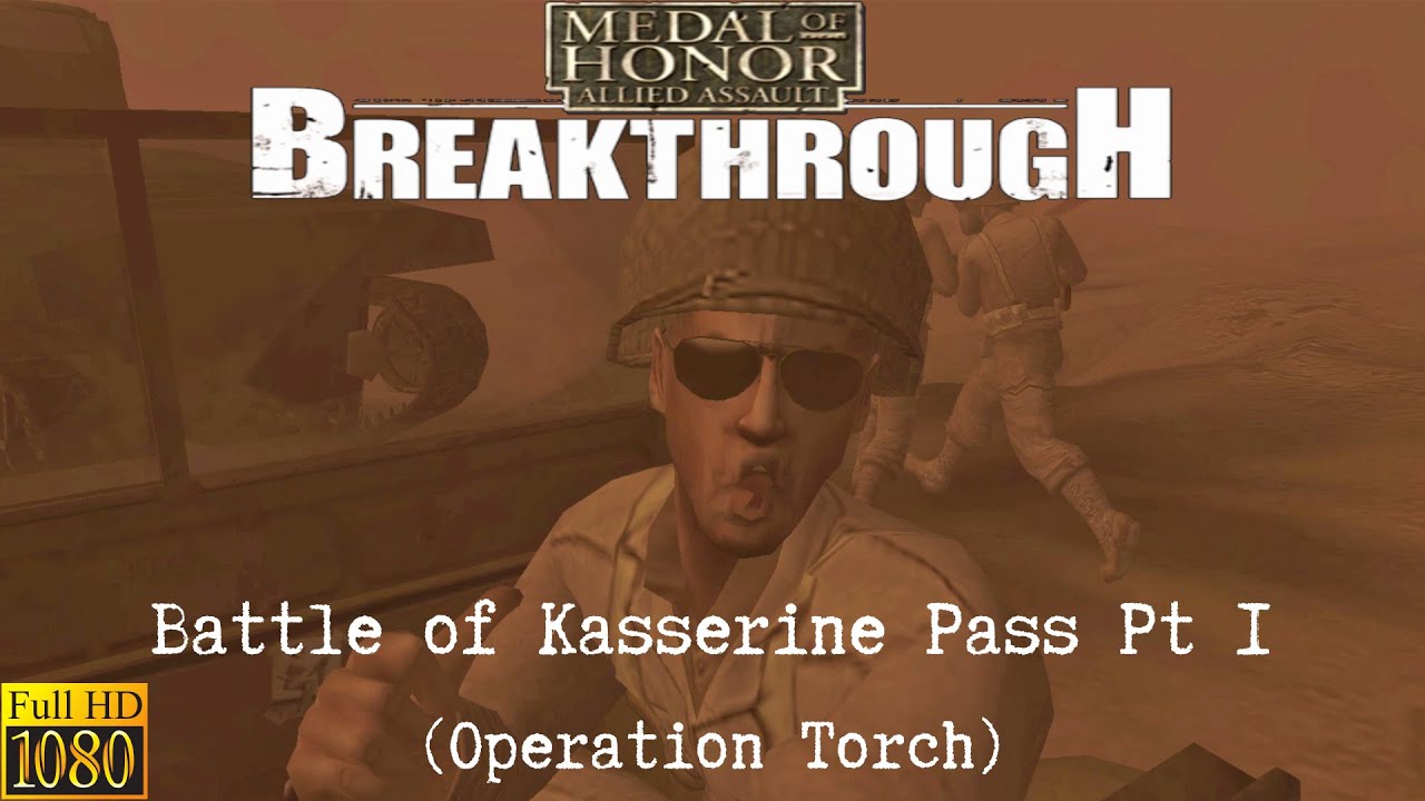 Medal of Honor Breakthrough M1E1 Battle of Kasserine Pass Pt 1 ...