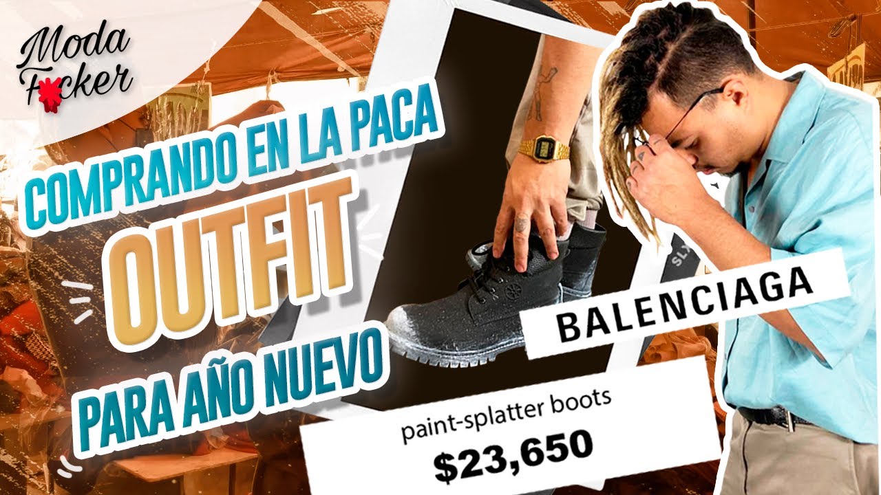 COMPRANDO EN LA PACA OUTFIT PARA AÑO NUEVO - MODA F*CKER - Lalo ...