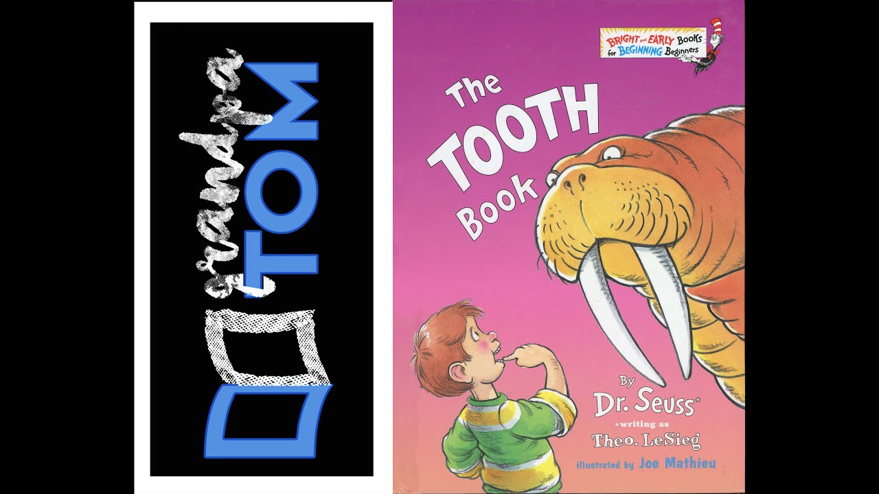 The Tooth Book by Dr Seuss as Theo LeSieg read by Grandpa Tom - YouTube