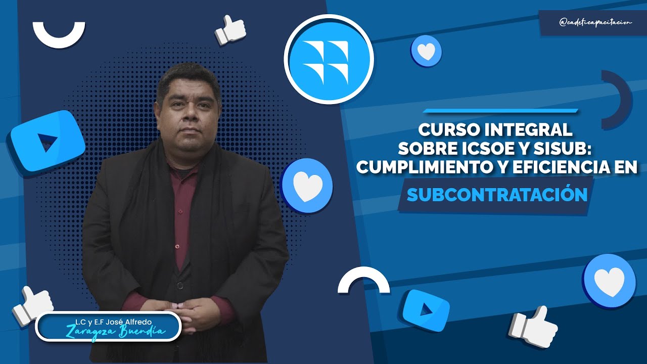 Curso integral sobre ICSOE y SISUB: Cumplimiento y eficiencia en ...