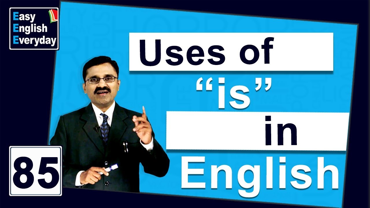 Lectures for English Learning |How to use "is" in a English | English ...