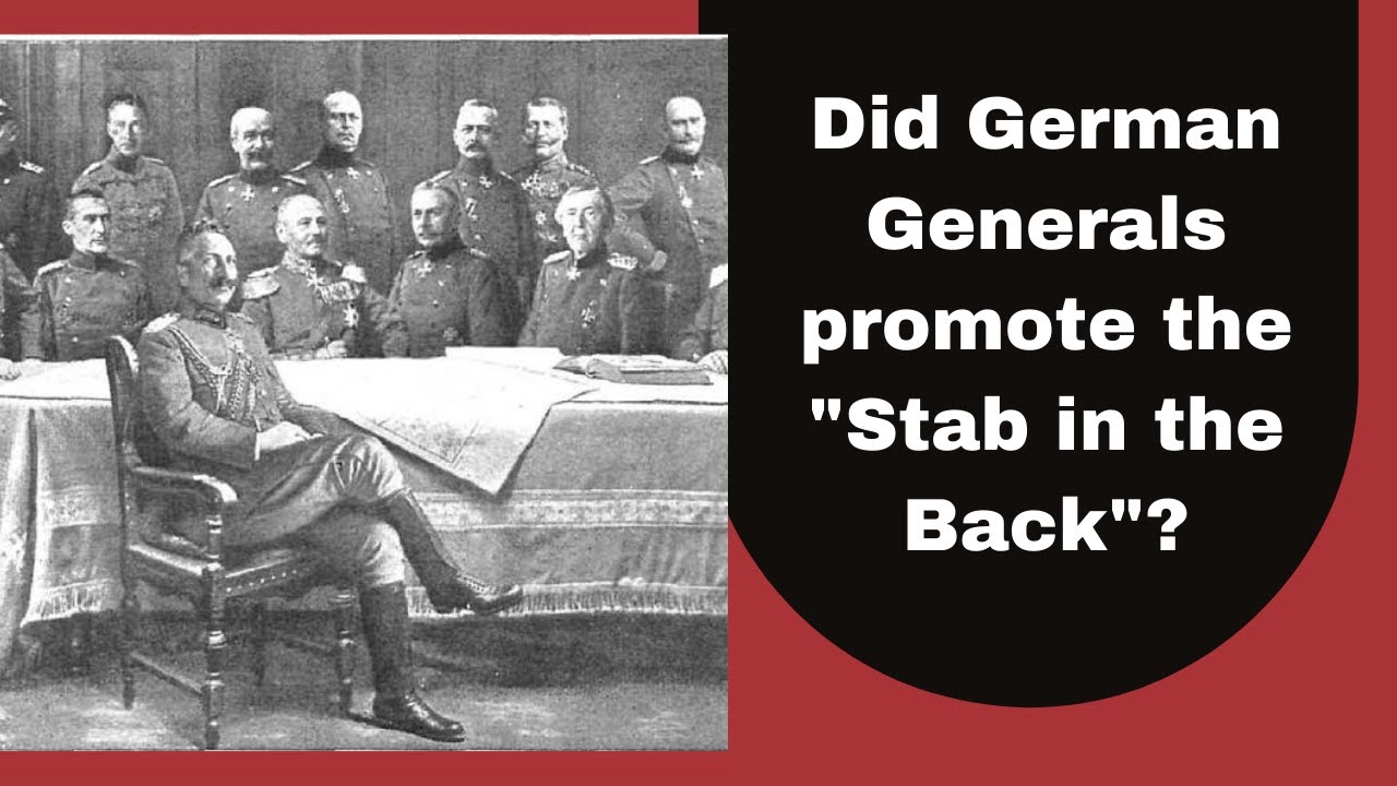 Did German Generals promote the "Stab in the Back"? - YouTube