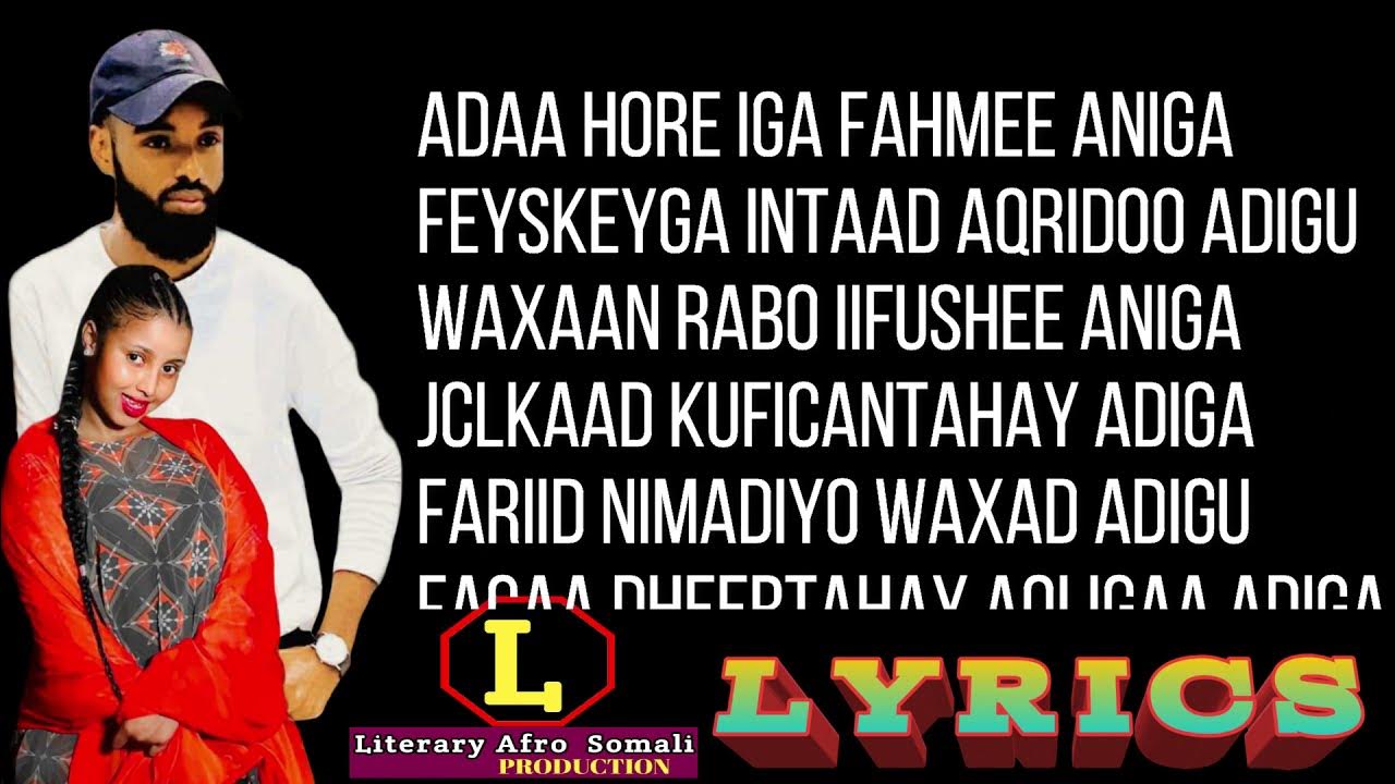 Najma Nashaad ft Shaafici Qaran Doon Jacaylkaad Kufiicantahay Adiga Official Lyrics 2021 hees ...