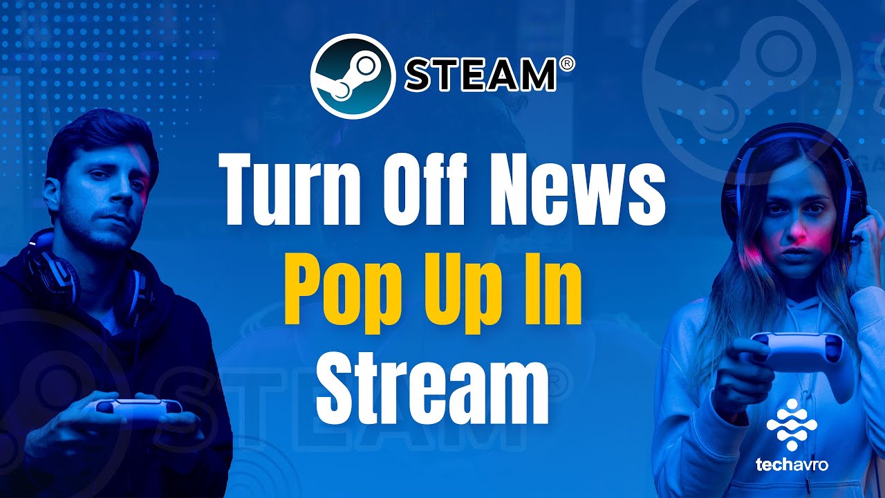 How To Turn Off Steam News In Steam 2025 | Quick Guide - YouTube
