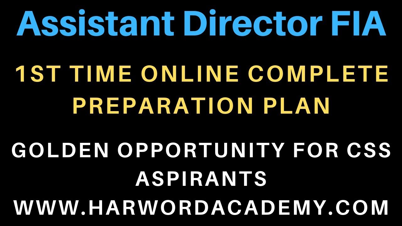 Assistant Director Investigation (FIA),Complete Online Preparation Plan ...