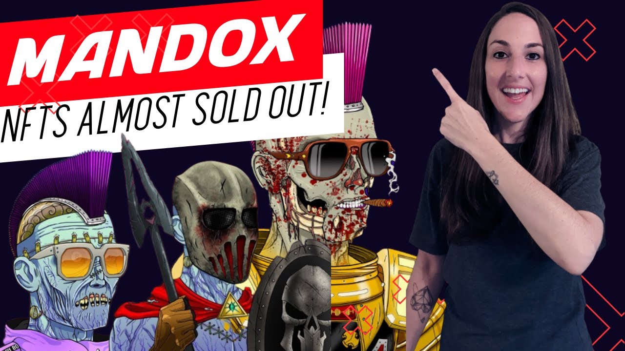MANDOX- NEW NFT COLLECTION & UPDATES! - YouTube