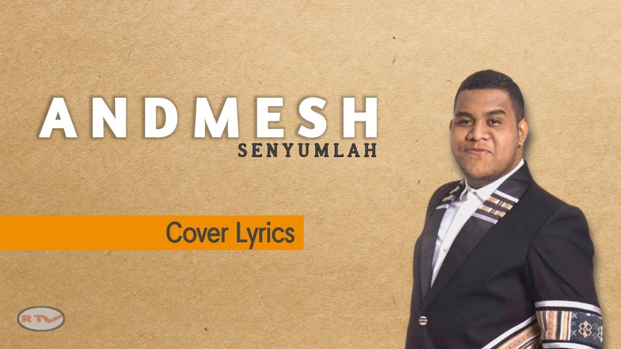 Senyumlah - Andmesh Cover Lyrics - YouTube