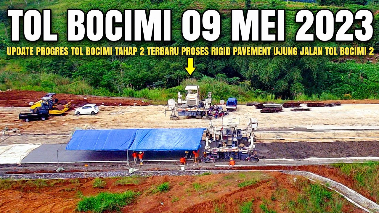 Proses Pembetonan Ujung Jalan Tol Bocimi Tahap 2 Terkini | RIGID ...