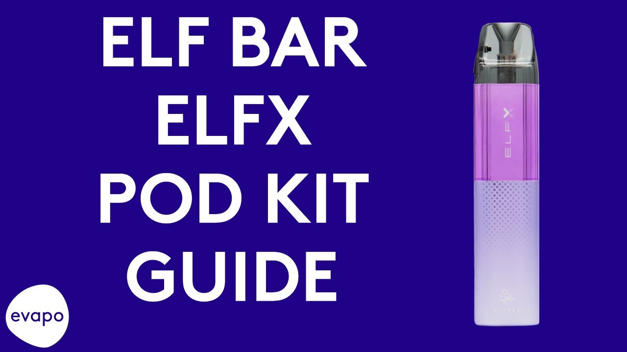 Elf Bar ELFX pod kit guide - YouTube