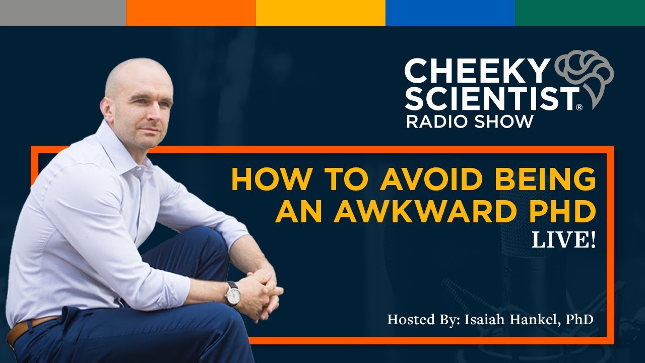 Cheeky Scientist RadEpisode 57: How To Avoid Being An Awkward PhD - YouTube