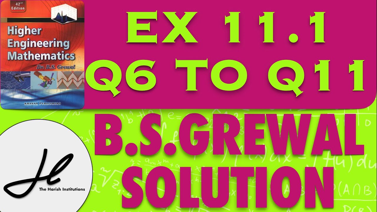Bs grewal ex 11.1 q6to q11 solution - YouTube