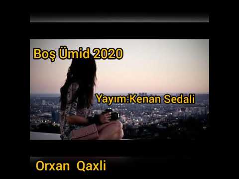 Cox Super Qemli Mahni-Boş Ümid ) _ 2020 / Yeni Qemli Mahni Orxan Qaxli 2020