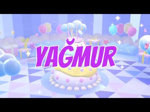 İyi ki Doğdun Yağmur (Kişiye Özel Çocuk Doğum Günü Şarkısı) Full Versiyon