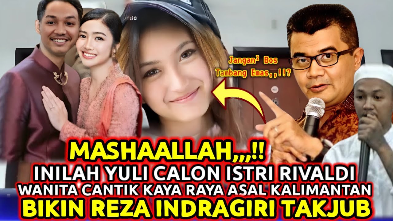MASHAALLAH😱Ini Dia Yuli Calon Istri Rivaldi Sosok Wanita Cantik Yg Kaya ...