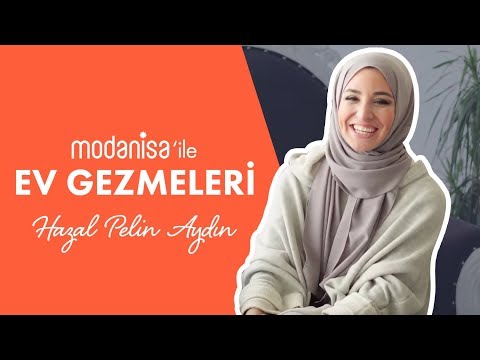 Modanisa ile Ev Gezmeleri - Hazal Aydın