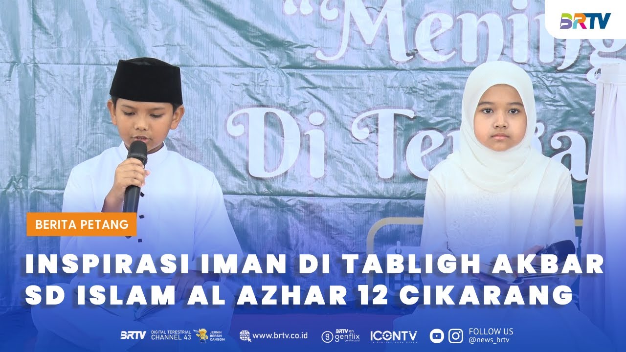 INSPIRASI IMAN DI TABLIGH AKBAR SD ISLAM AL AZHAR 12 CIKARANG - YouTube