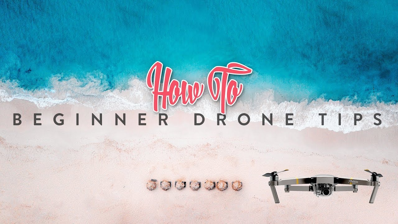 Beginner Drone Tips // PART 1 - YouTube