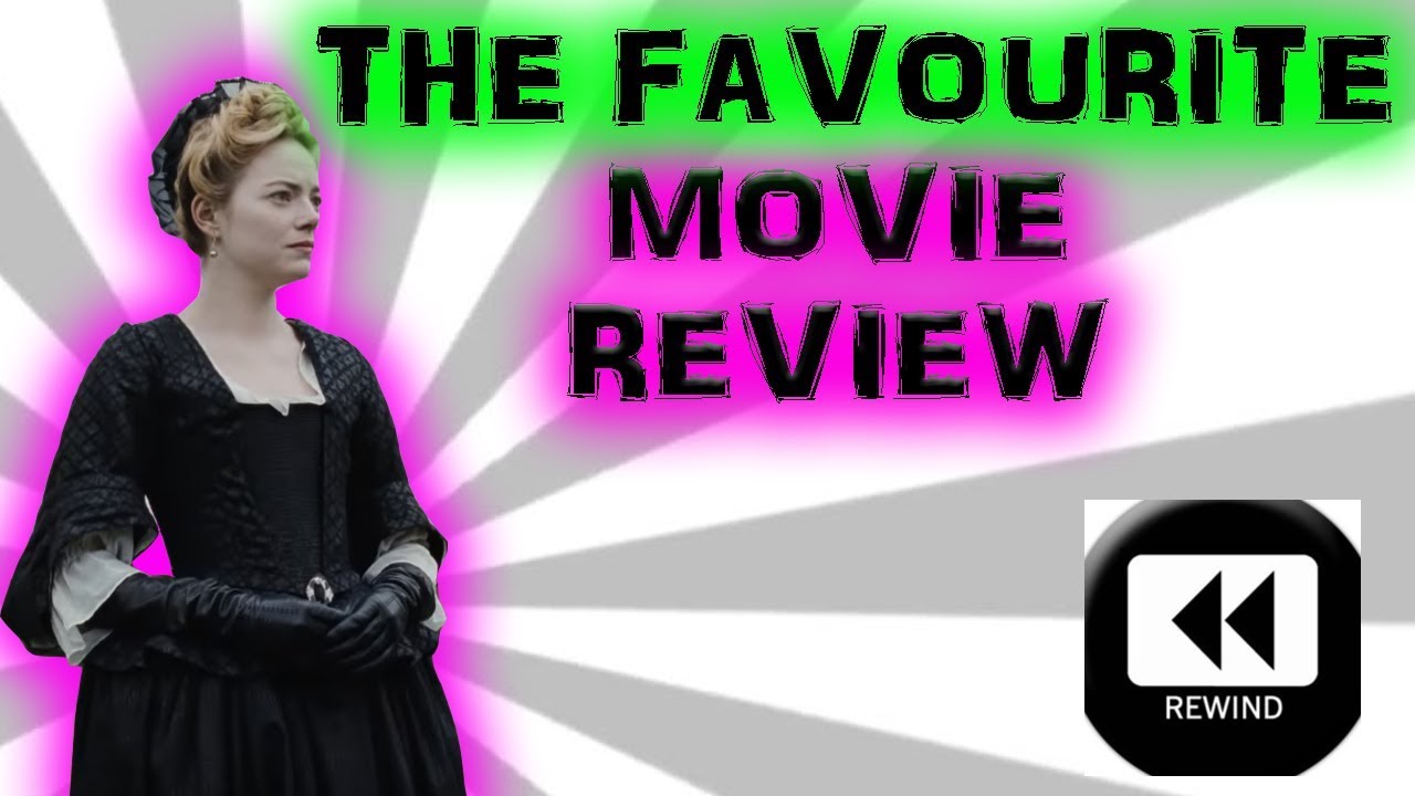 The Favourite (2018) Movie Review - YouTube