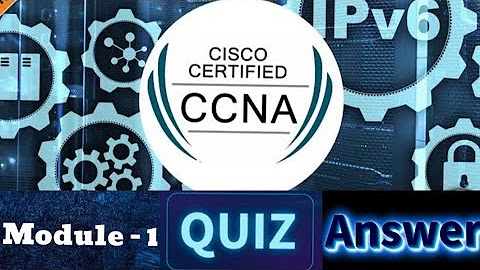 Cisco CCNA (Introduction to networks) - all module quiz answer - YouTube
