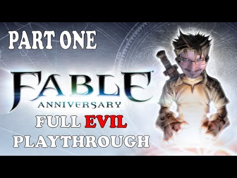 Fable Anniversary - Full Evil Playthrough - Part One - YouTube