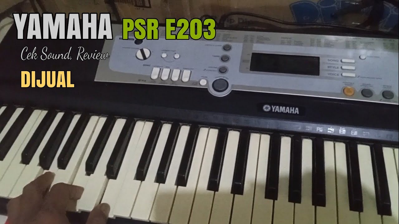 YAMAHA PSR-E203 | Cek Sound | Review | SOLD - YouTube