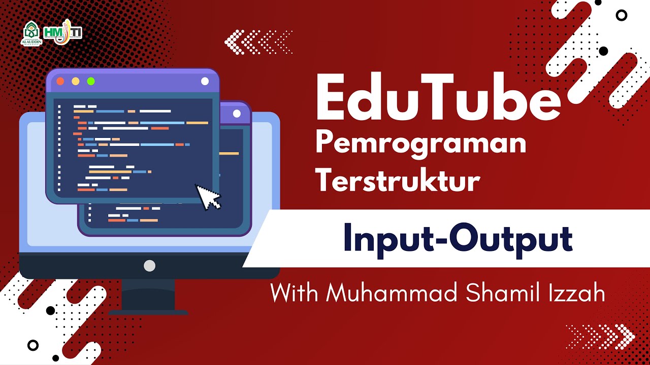 Belajar Pemrograman Terstruktur Part 1 | EduTube | By Muhammad Shamil Izzah - YouTube