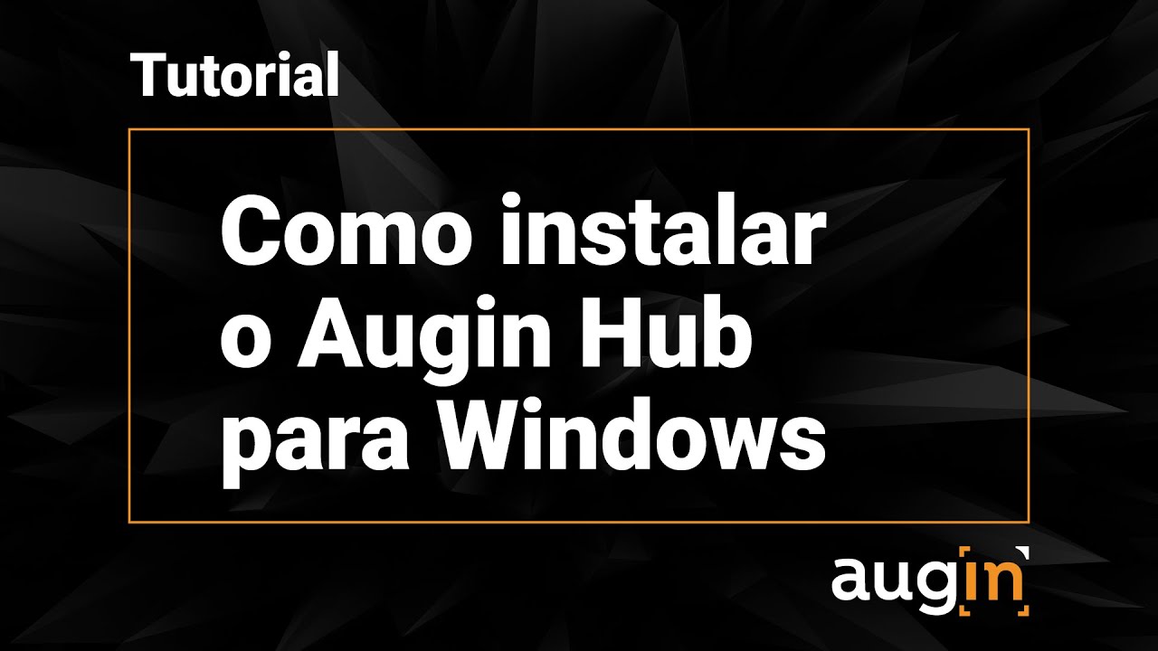 Como instalar o Augin Hub para Windows - YouTube