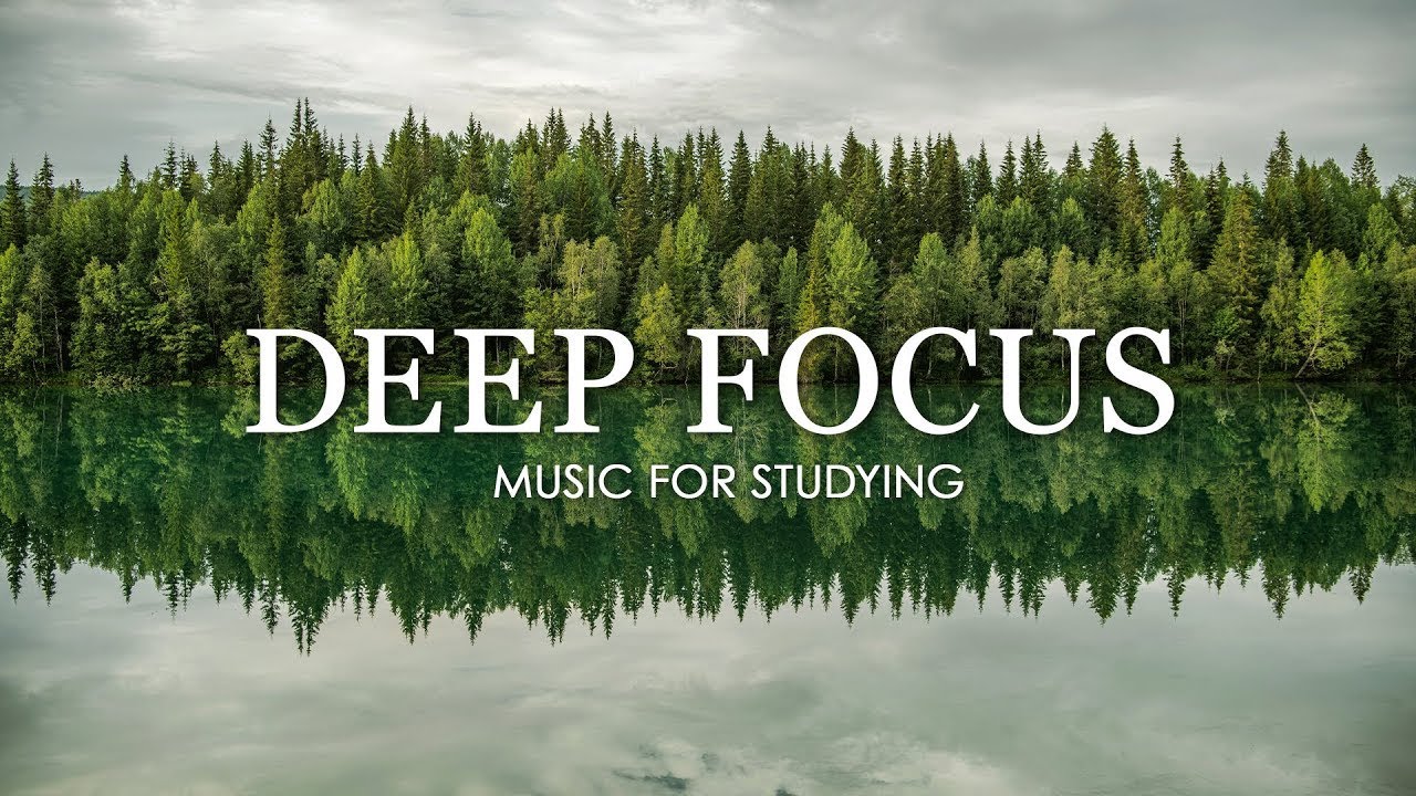 Focus Music For Work And Studying / Background Music For Concentration ...
