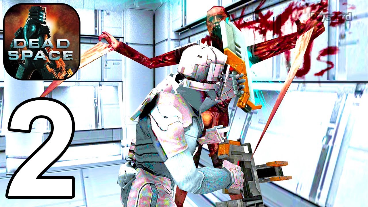 Dead Space Mobile - Gameplay Walkthrough Part 2 Tutorial Chapter 2 (iOS ...