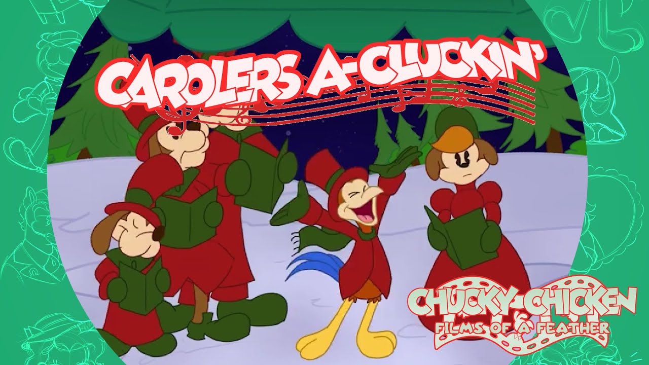 Carolers a-Cluckin' | Chucky Chicken SH11 - YouTube