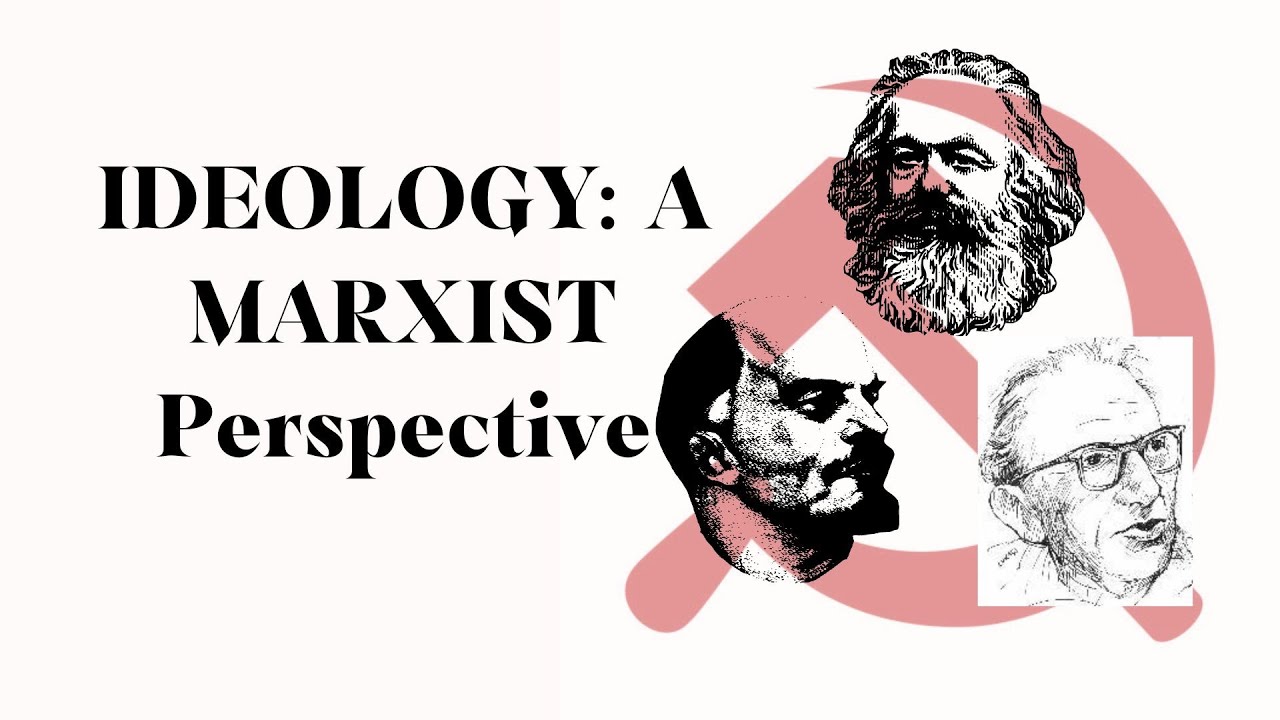 Ideology: A Marxist Perspective |Karl Marx, Lenin and George Lukacs ...