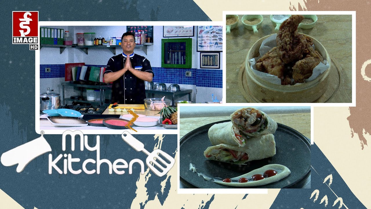 My Kitchen with Chef Sujan Maharjan | Crispy Chicken / Chicken Wrapped ...