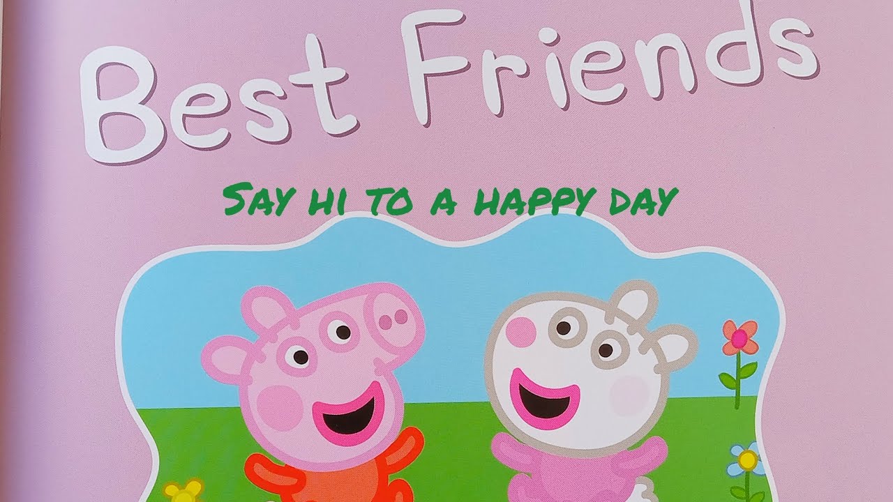Storytelling | Best Friends | Peppa Pig - YouTube
