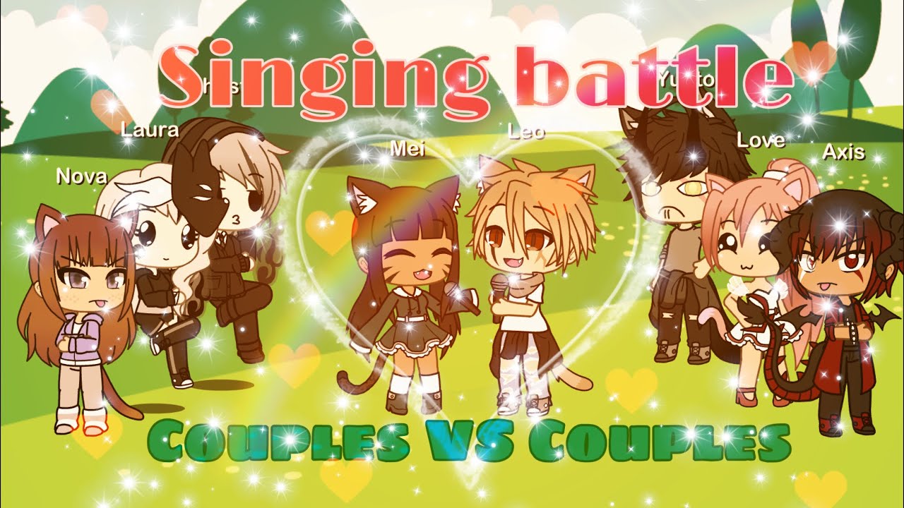 Couples VS Couples || Singing Battle || Gacha Life - YouTube